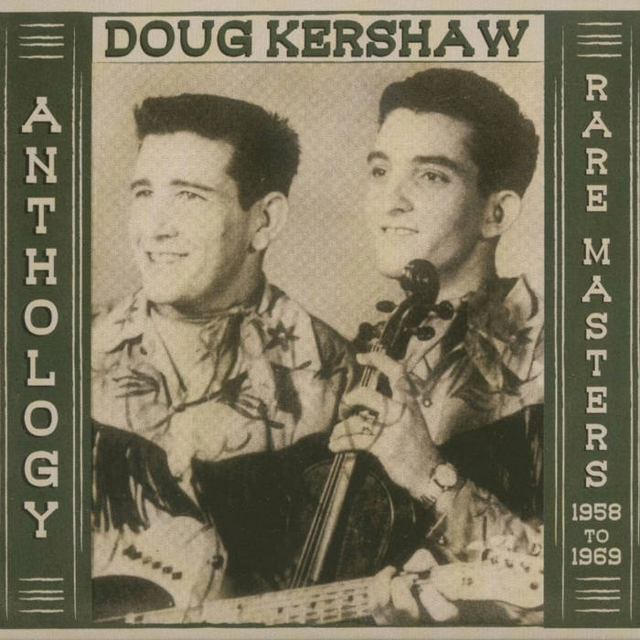 Anthology - Rare Masters 1958-1969 | Doug Kershaw | Cleopatra Records