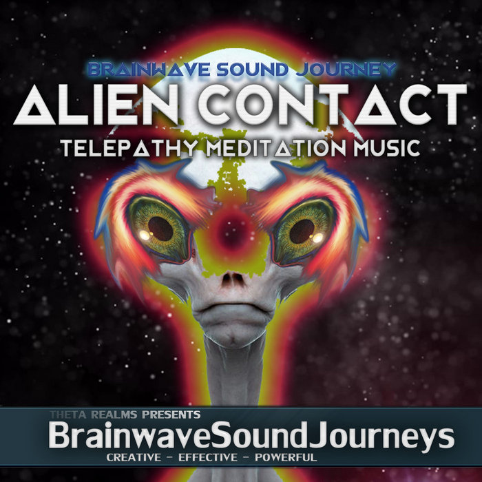 ALIEN CONTACT - Telepathy Meditation Music | Theta Realms - Brainwave Sound Journeys