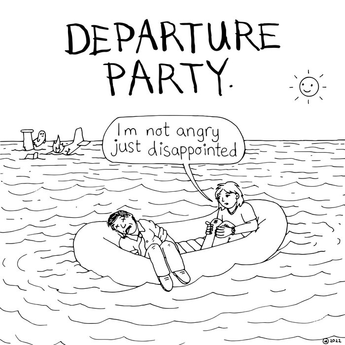 I'm Not Angry, Just Disappointed | Departure Party