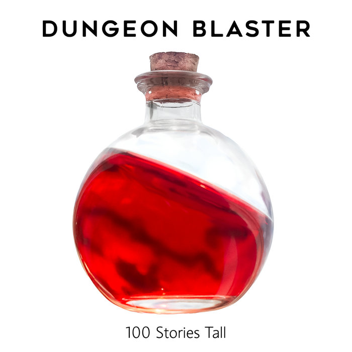 Dungeon Blaster | 100 Stories Tall