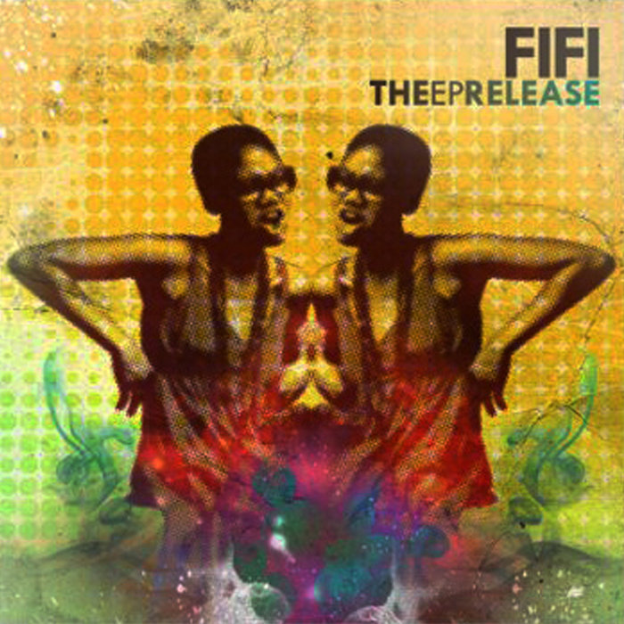 Fifi - The EP Release | Fifi