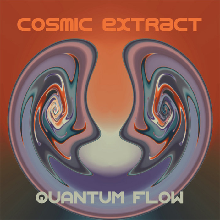 Quantum Flow | Cosmic Extract