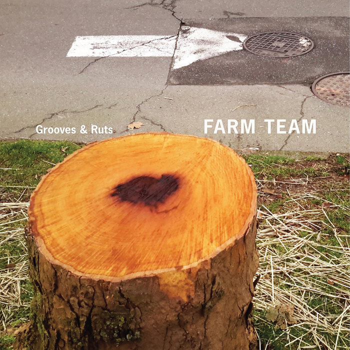 Grooves and Ruts | Farm Team | Simon Paradis