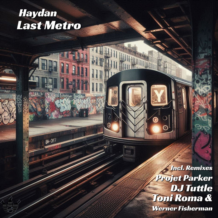 Haydan - Last Metro (EP - 48A333) | Haydan | Rue des Trois Rois (Labels)
