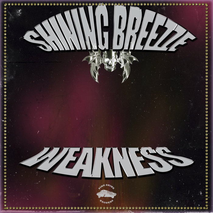 WEAKNESS | SHINING BREEZZE | PINK SHINE RECORDS