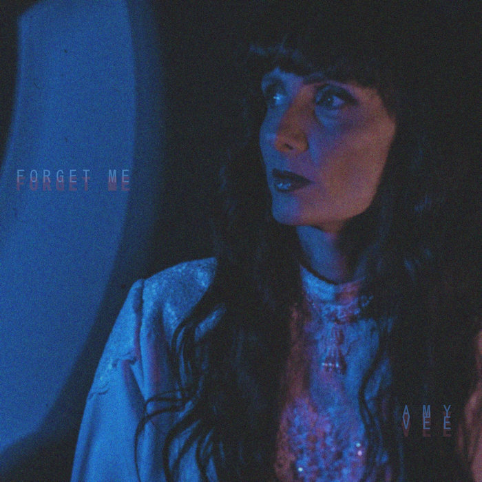 Forget Me | Amy Vee