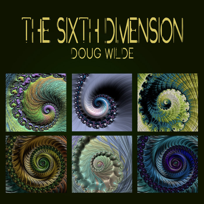 The Sixth Dimension | Doug Wilde