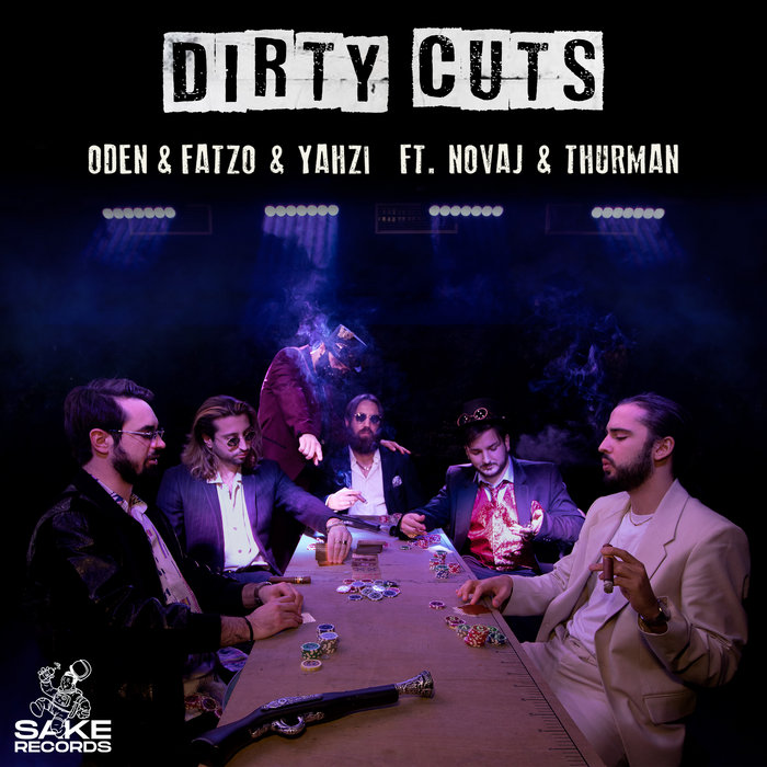 Oden & Fatzo & Yahzi - Dirty Cuts EP | Oden & Fatzo & Yahzi ft. Novaj ...