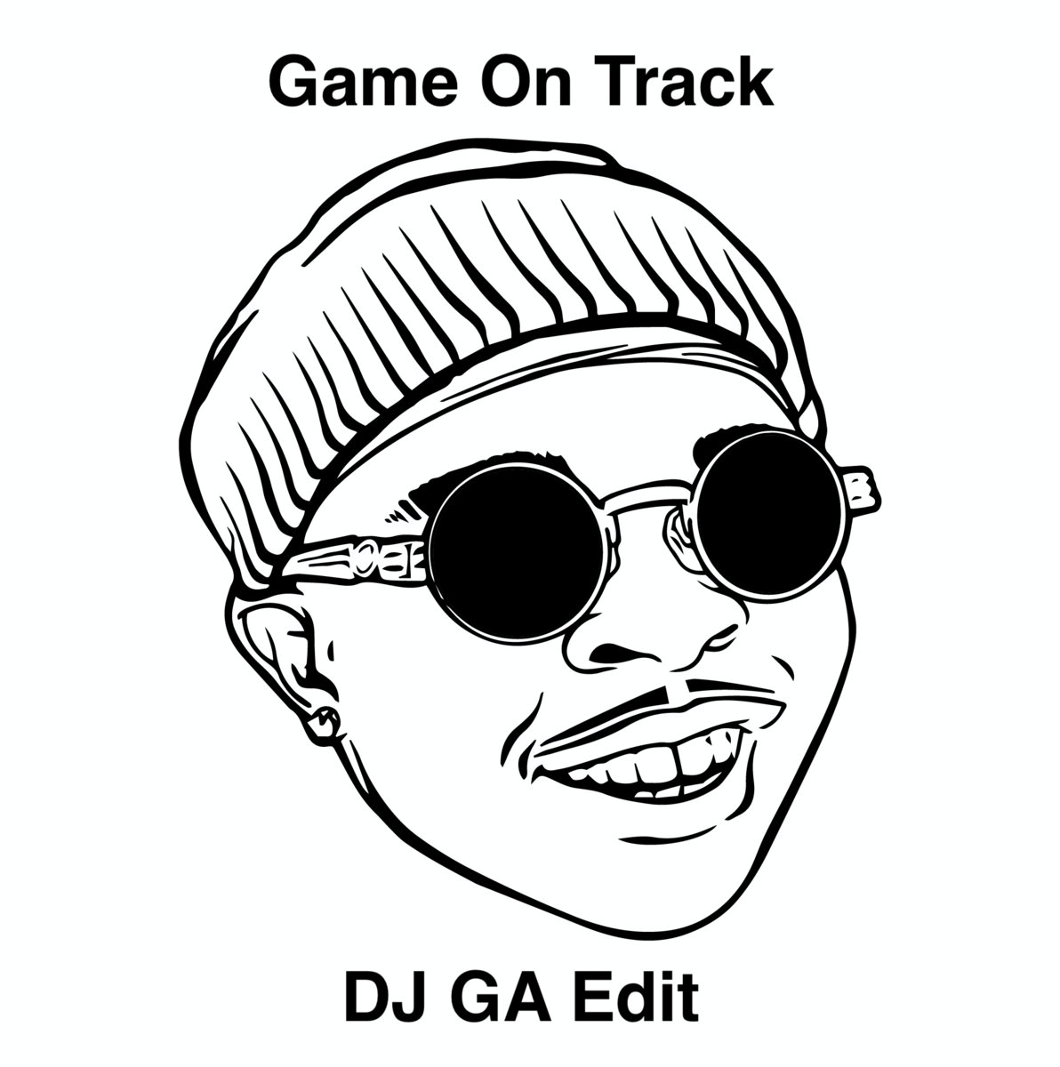 Game On Track - DJ GA Edit | DJ GA