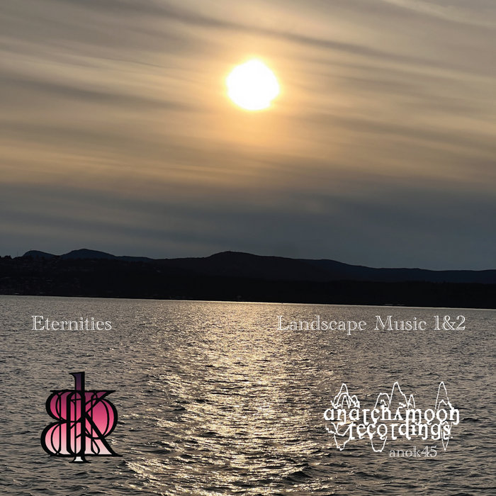 Landscape Music 1&2 | Eternities