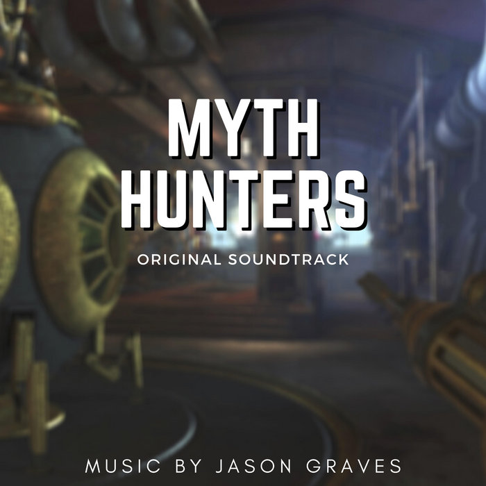 Myth Hunters Main Theme | Jason Graves