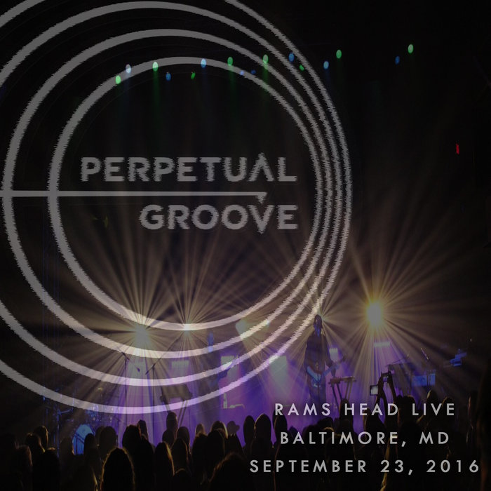 Live at Rams Head Live | Perpetual Groove