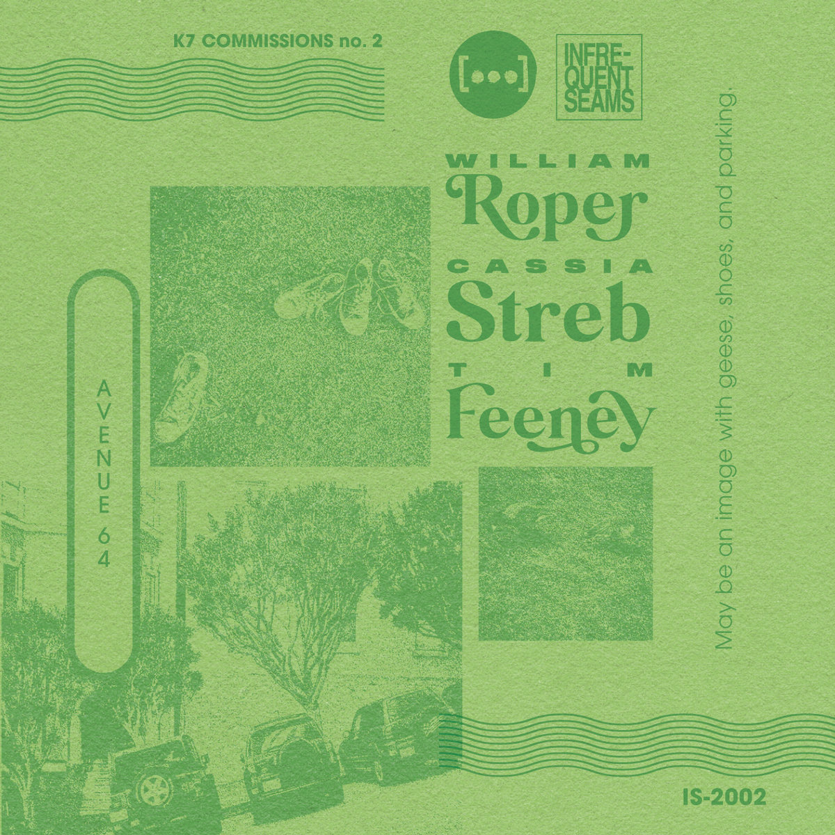 Avenue 64 | William Roper, Cassia Streb, & Tim Feeney | Infrequent Seams