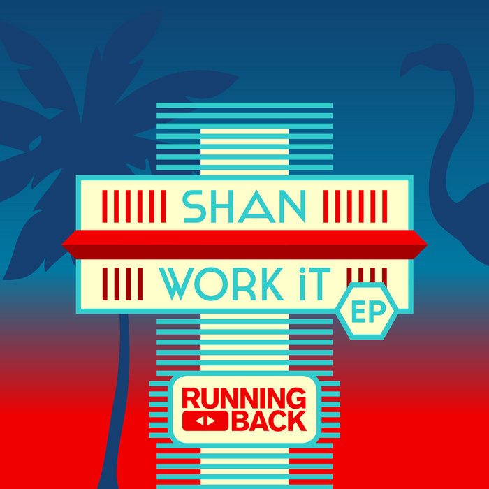 (You Better) Work It EP | Shan