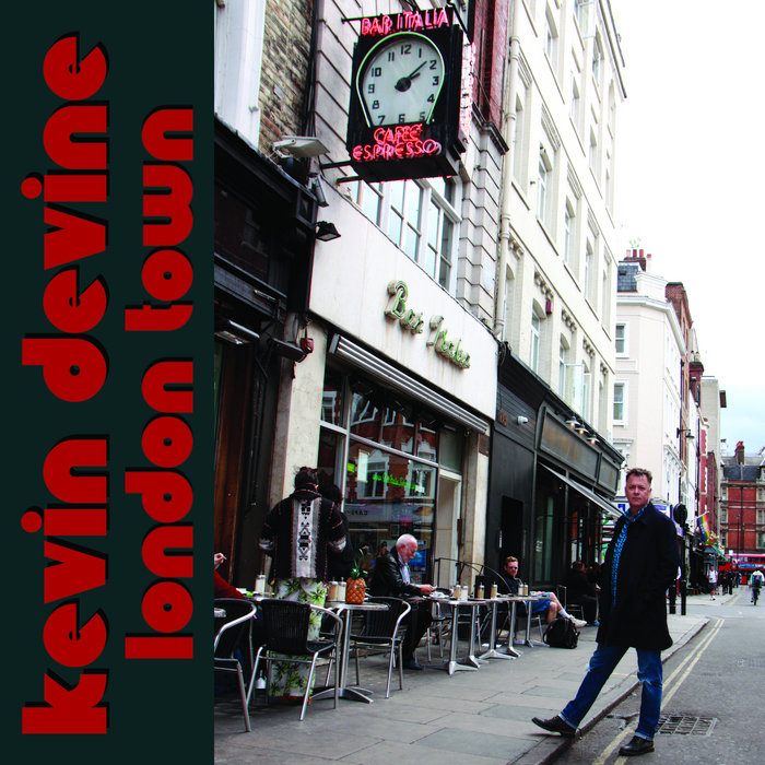 LONDON TOWN | Kevin Devine