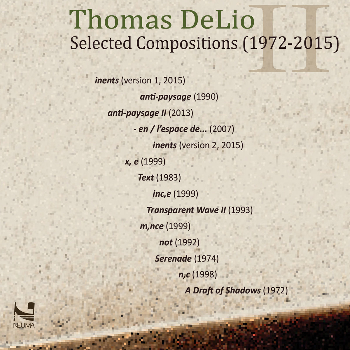 Selected Compositions II (1972-2015) | Thomas DeLio