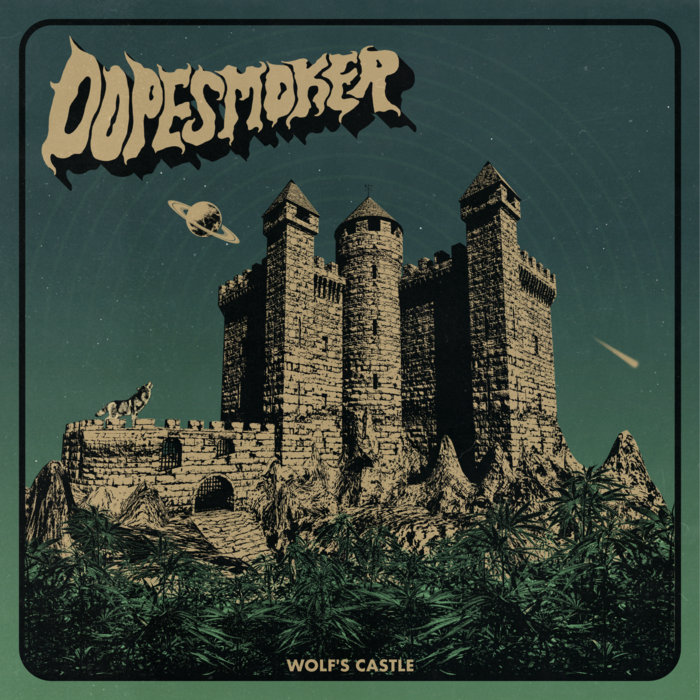 Dope Smoker - Wolf's Castle | Electric Valley Records