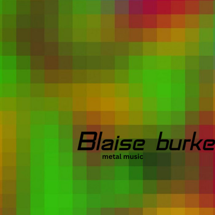 Metal Music | Blaise Burke