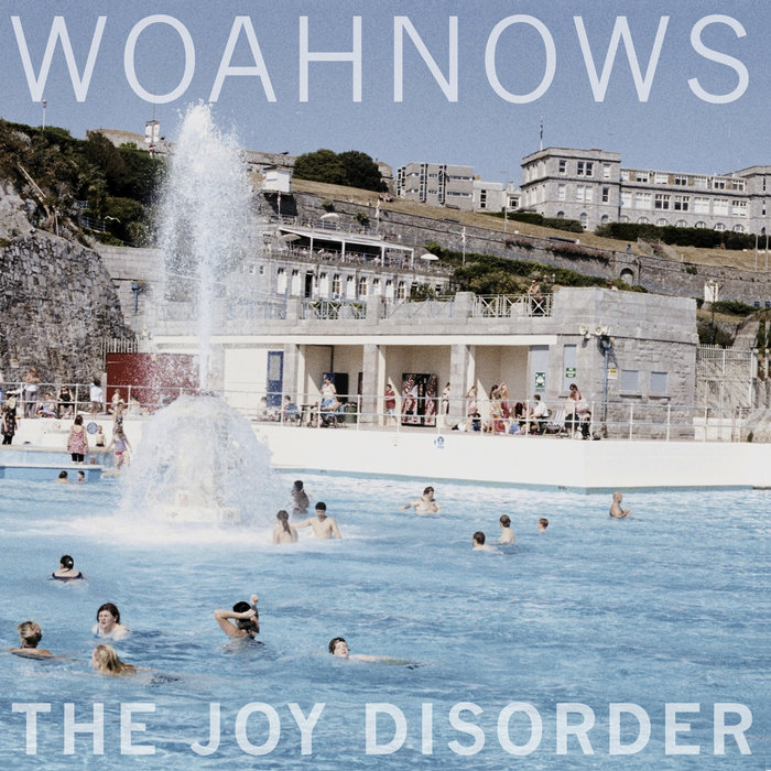 The Joy Disorder | WOAHNOWS