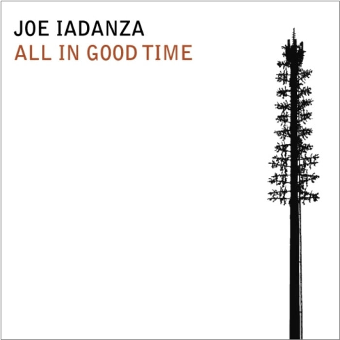 All In Good Time | Joe Iadanza