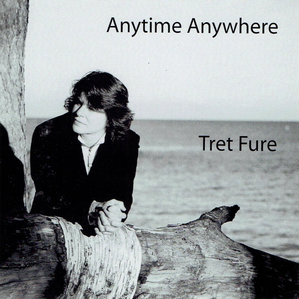 Anytime Anywhere | Tret Fure