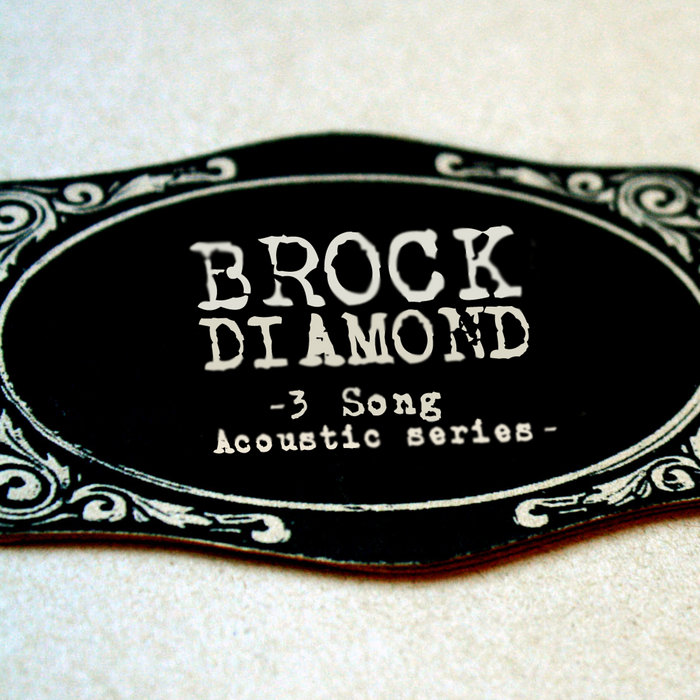 3 Song Acoustic | Brock Diamond | Thumper Punk Records