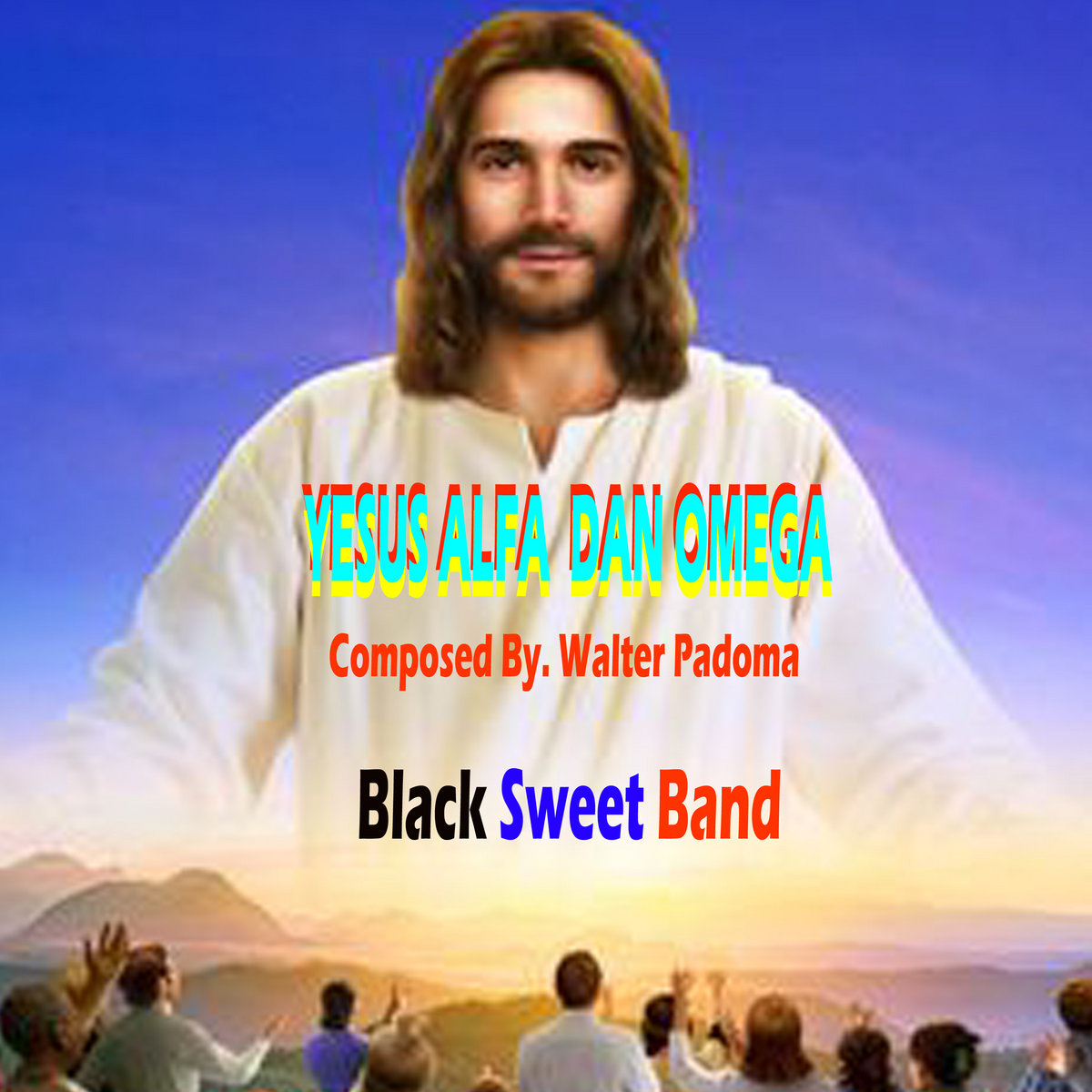 YESUS ALFA DAN OMEGA | BLACK SWEET | WP Production