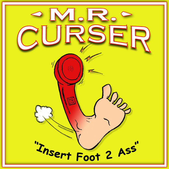 Insert Foot 2 Ass | M.R. Curser