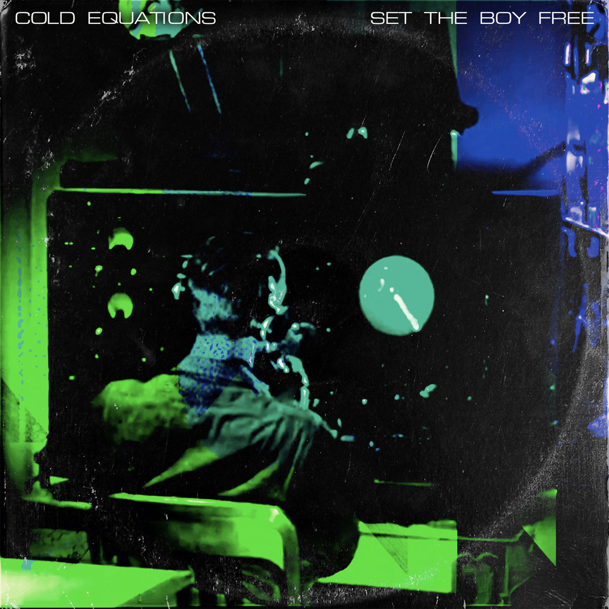 Set The Boy Free | Cold Equations