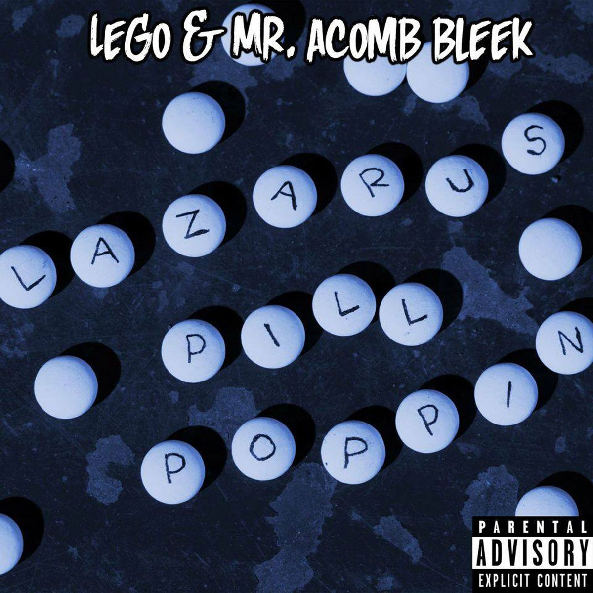 Lazarus Pill Poppin | Lego & Mr. Acomb Bleek. | Bedlam Music [BM]