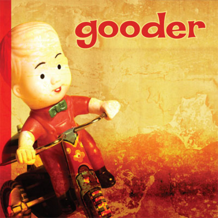 Gooder | Gooder
