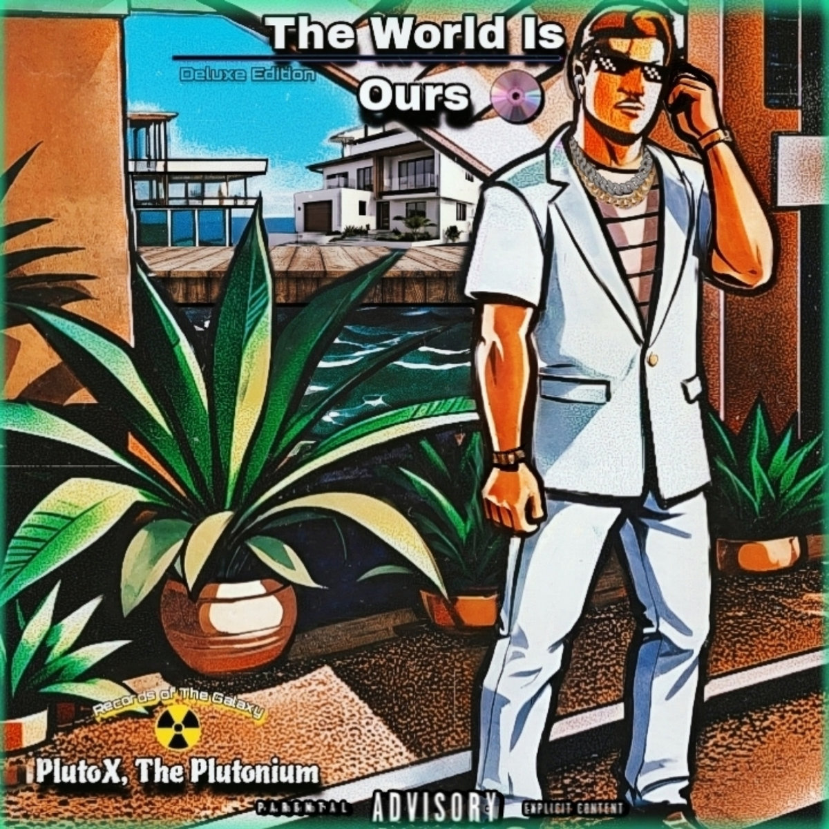 The World Is Ours - Deluxe Edition | PlutoX, The Plutonium
