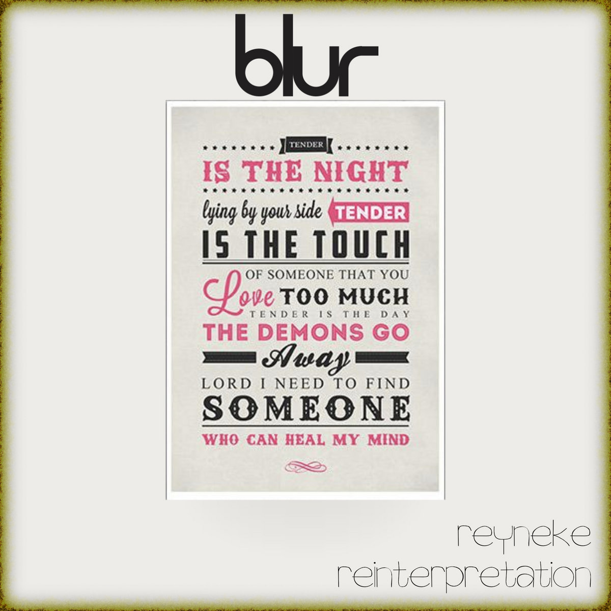 Blur - Tender (Reyneke Reinterpretation) | reyneke