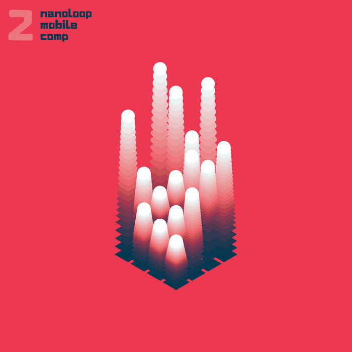 Nanoloop Mobile Compilation 2 | Various Artists | nanoloop mobile compilation