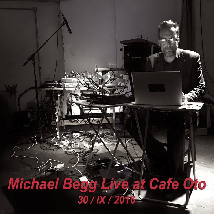 Michael Begg Live At Cafe Oto | Michael Begg | omnempathy