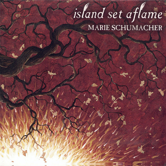 Island Set Aflame | Marie Schumacher