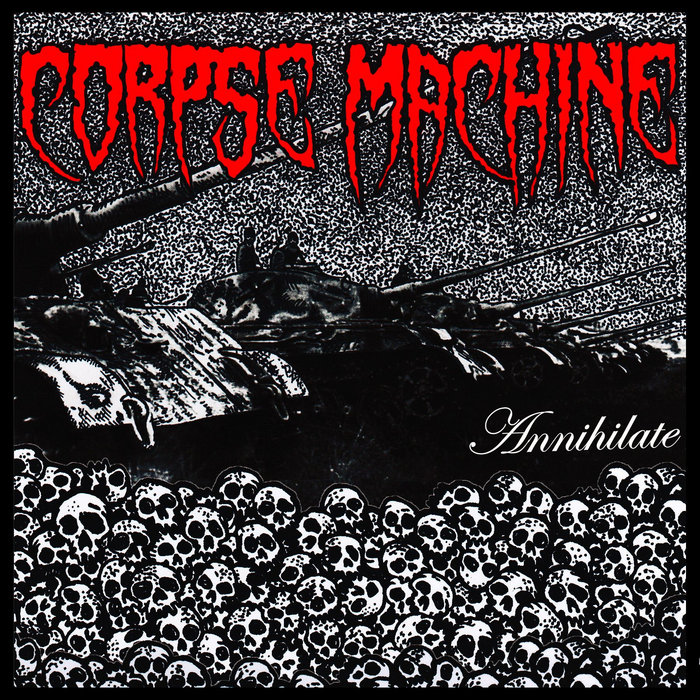 Annihilate | Corpse Machine