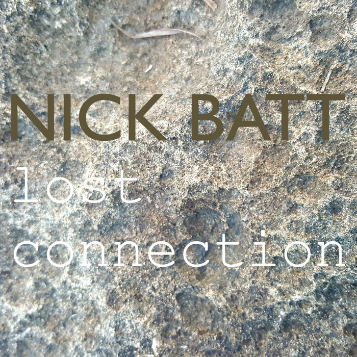 Lost Connection - 3 Track EP | Nick Batt | Sonic Lab