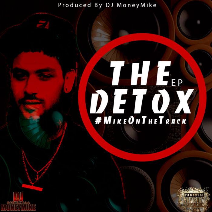 THE DETOX EP | DJ MoneyMike | DjMoneymike