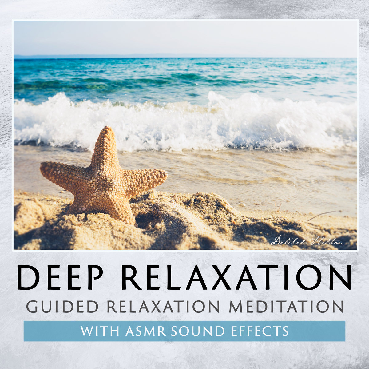 Deep Relaxation - Guided Relaxation Meditation | Delilah Helton