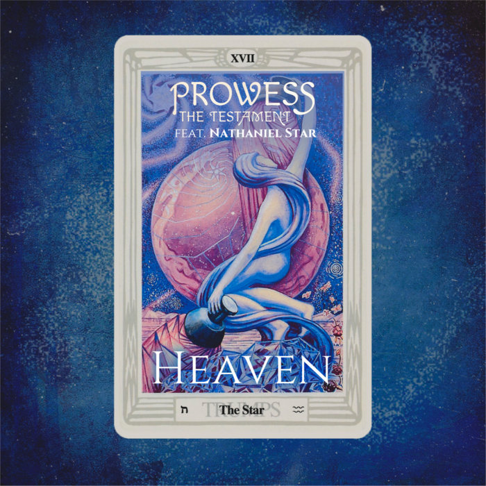 Heaven (feat. Nathaniel Star) | Prowess The Testament