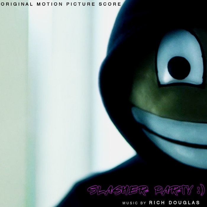 SLASHER PARTY (original motion picture score) | Rich Douglas