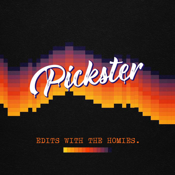 Pickster - Edits With The Homies | Pickster, Riot Earp, Melo, Danny ...
