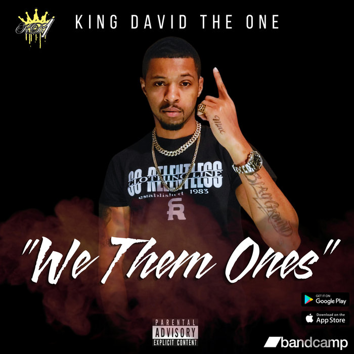 We Them Ones (Single) | King David The One