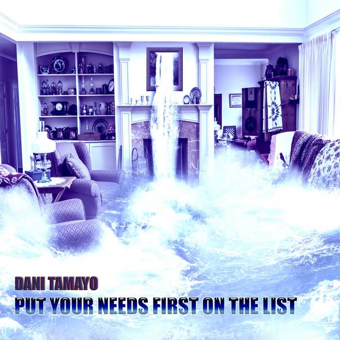 Put Your Needs First on the List | Dani Tamayo