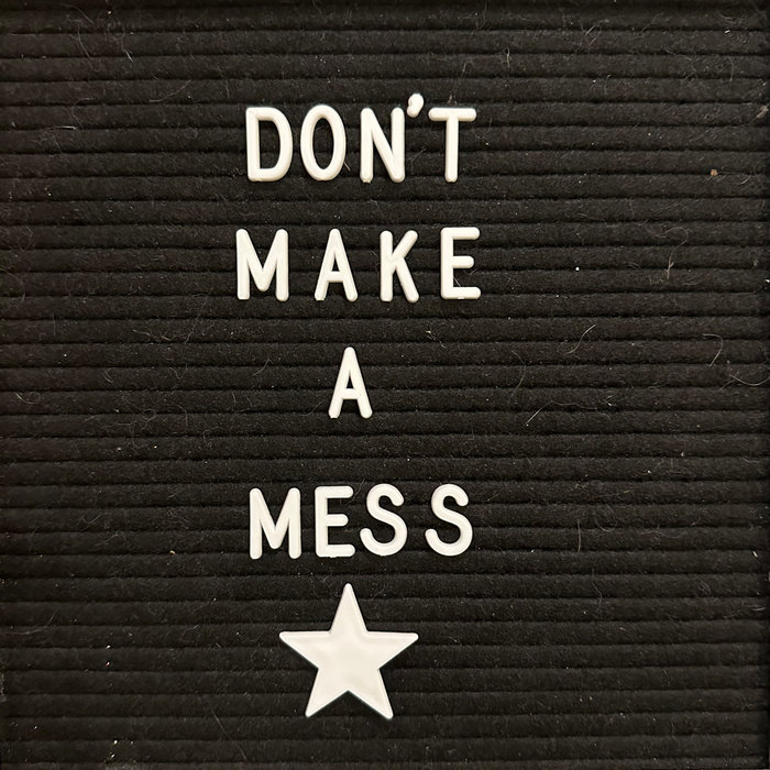 Don't Make A Mess | Stock Photo