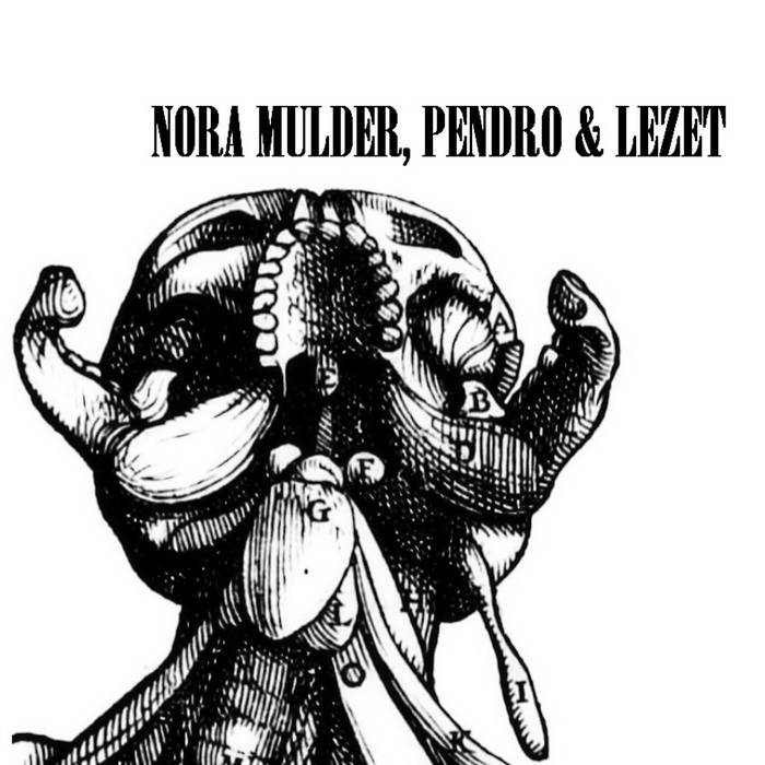 Nora Mulder, Pendro & Lezet | Nora Mulder, Pendro & Lezet | {AN} Eel