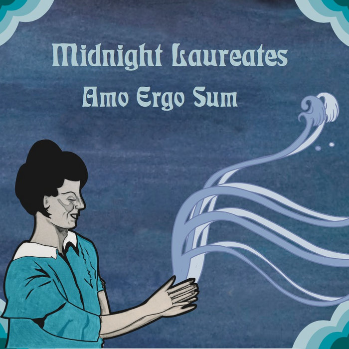 Amo Ergo Sum | Midnight Laureates