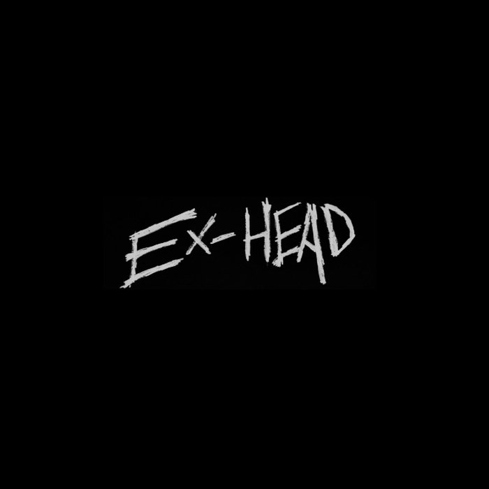 Ex-Head | Ex-Head