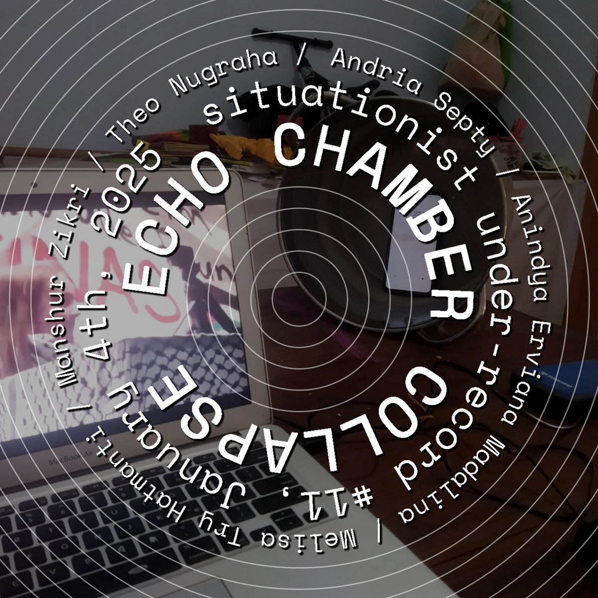 Issue 28: "Echo Chamber Collapse" | Andria Septy / Anindya Erviana Madalina / Melisa Try ...